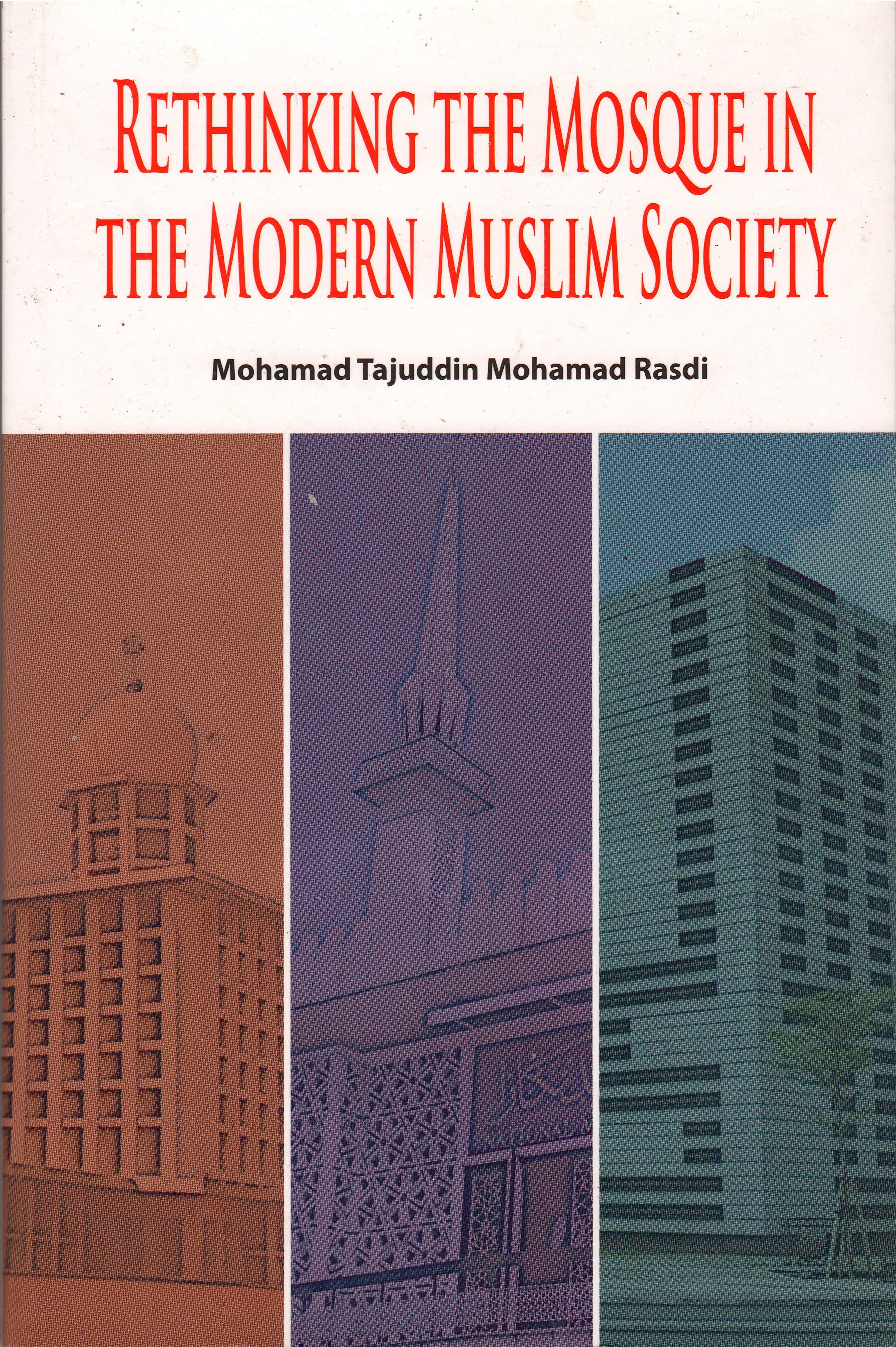 The Penang Bookshelf. Rethinking the Mosque in Modern Muslim Society ...